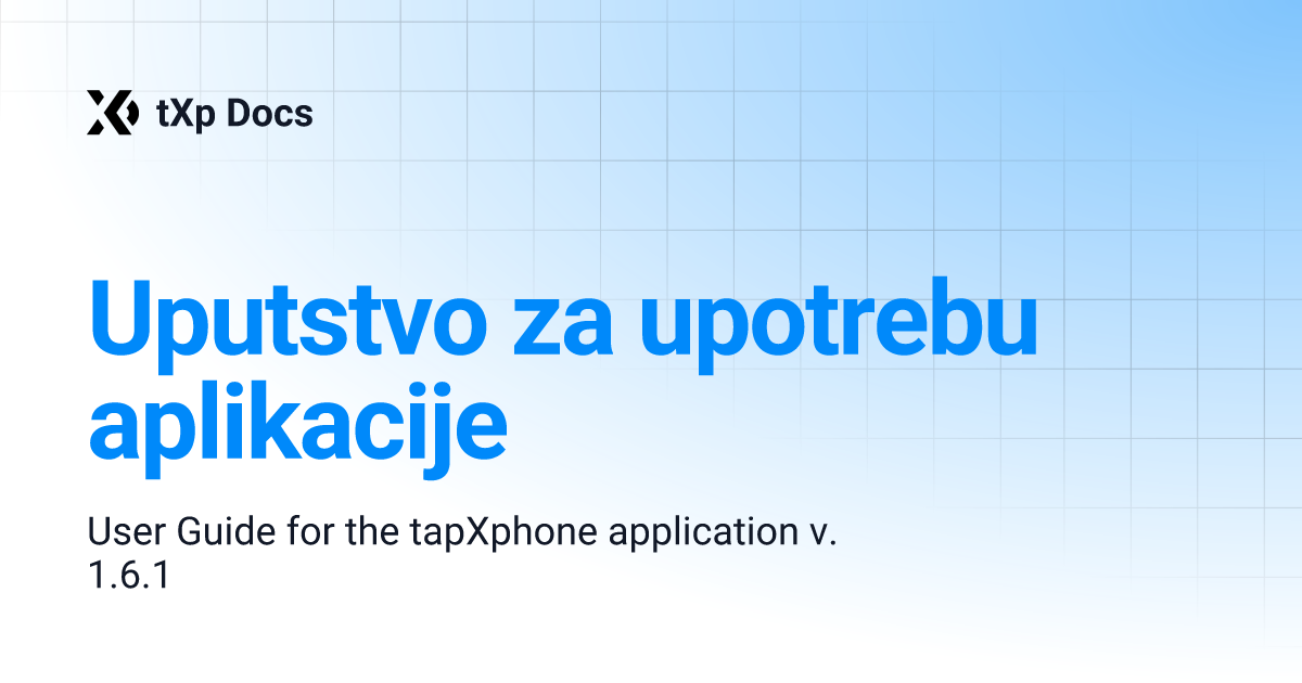 Uputstvo za upotrebu aplikacije | tXp Docs